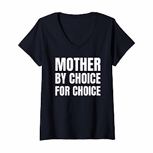 Womens Mother By Choice For Choice | Pro Choice Feminist Rights Tee V-Neck T-Shirt