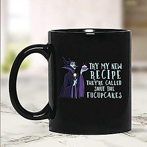 New Funny Gift Mug Maleficent Try My New Recipe Called Shut Fucupcakes Coffee Mug Ceramic black 11 oz