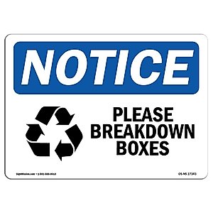 OSHA Notice Sign - Please Breakdown Boxes Sign with Symbol | Vinyl Label Decal | Protect Your Business, Construction Site | Made in The USA