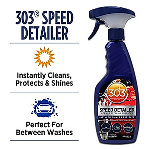 303 Speed Detailer - For All Exterior Automotive Surfaces - Instantly Shines And Protects Paint - Cleans Between Washes - UV Protection, 16 fl. oz. (30216CSR) Packaging May Vary