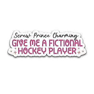 Miraki Screw Prince Charming Give Me A Fictional Hockey Player Sticker, Romance Sticker, Water Assitant Die-Cut Vinyl Stickers Decals for Laptop Phone Kindle Journal Water Bottles, Sticker for Women