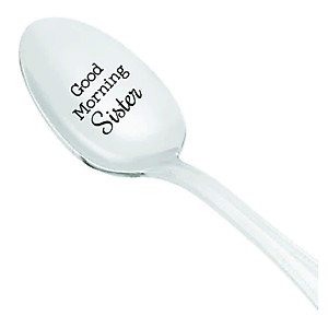 Sister Gifts -Good Morning Sister Spoon Gift from Sister - Sister Birthday Gifts from Sister