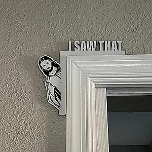 Jesus I SAW THAT Funny Home Decor Door Sitter Wood Frame Corner Decoration for Mirror Cabinet Chair Drawer Furniture (Black/Left)