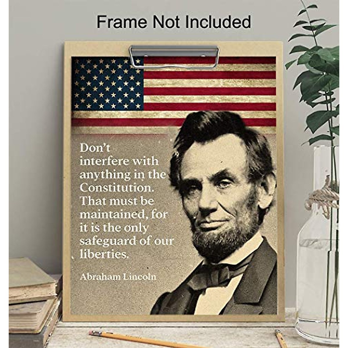 Abe Lincoln Quote, American Flag Art - 8x10 Patriotic Wall Decor for Home or Office - Unique Gift for Republicans, Conservatives, Democrats, Liberals Fans - UNFRAMED Constitution Art