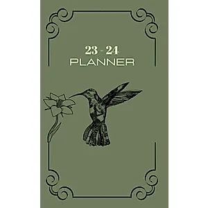 23 24 PLANNER: Olive Green Hummingbird Cover, 4x6.5 Inches, 107 Pages, 24 Months, 2023 2024 Purse or pocket Calendar, Cool friends