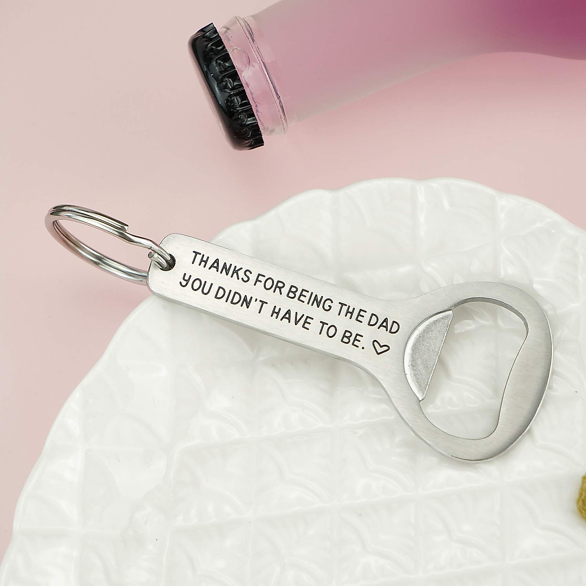 Melix Home Thanks For Being The Dad You Didn't Have To Be Opener (White)