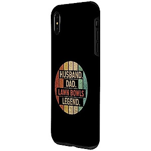 iPhone XS Max Husband Dad Lawn Bowls Legend Vintage Case