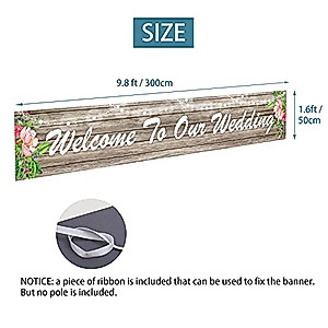 Welcome to Our Wedding Banner Sign, Wedding Reception Decorations, Large Bridal Shower Party Backdrop Photo Booth Props Indoor Outdoor Decor Supplies (9.8x1.6ft)