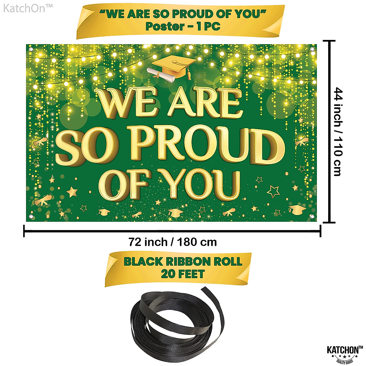 KatchOn, We are So Proud of You Banner - XtraLarge 72x44 Inch | Graduation Backdrop Green and Gold for 2024 Graduation Party Decorations | Congratulations Banner, Graduation Decorations Class of 2024