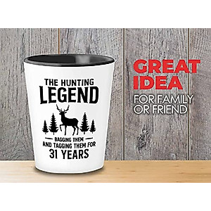 Hunting Lover Shot Glass 1.5oz - hunting legend 31 years - 31st Birthday Deer Hunting Gifts for Hunter Dad from Daughter Hunting Stuff Deer Drag