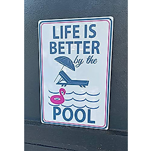 Life Is Better By The Pool 12" x 8" Funny Tin Sign Pool Decor