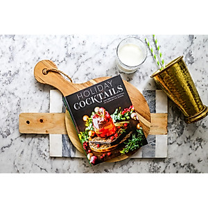 Holiday Cocktails: Over 100 Simple Cocktails to Celebrate the Season (Effortless Holiday Drinks For Intimate Gatherings and Big Crowds)