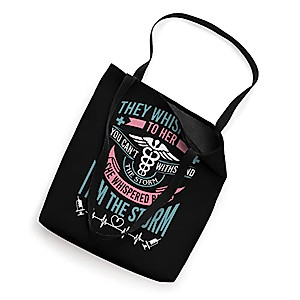 I Am the Storm - Motivational Nurse, RN, Dialysis Tech Tote Bag