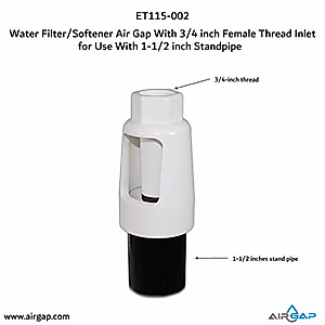 Water Filter/Softener Air Gap With 3/4-inch Female Threaded Inlet for Use With 1-1/2-inch or 2 inches (with coupler) Standpipe (ET115-002, G-175, DLA-G15)