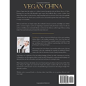 VEGAN CHINA: Delicious and Wholesome Plant-Based Chinese Recipes for a Healthier You