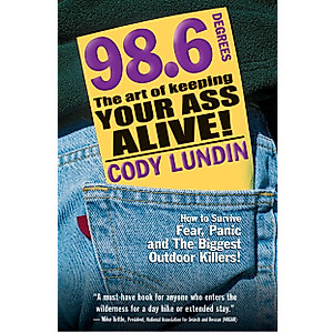 98.6 Degrees: The Art of Keeping Your Ass Alive