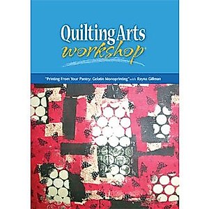 Quilting Arts Workshop Printing From Your Pantry: Gelatin Monoprinting