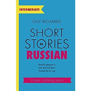 Short Stories in Russian for Intermediate Learners (Teach Yourself)