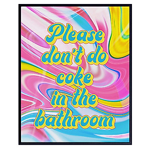 Hippie Trippy Bathroom Wall Art - Bath Wall Decor - Powder room Decor - Restroom Sign - Funny Bathroom Decor - Please Don't Do Coke In the Bathroom Poster - Psychedelic Room Decor - Dorm Room Decor