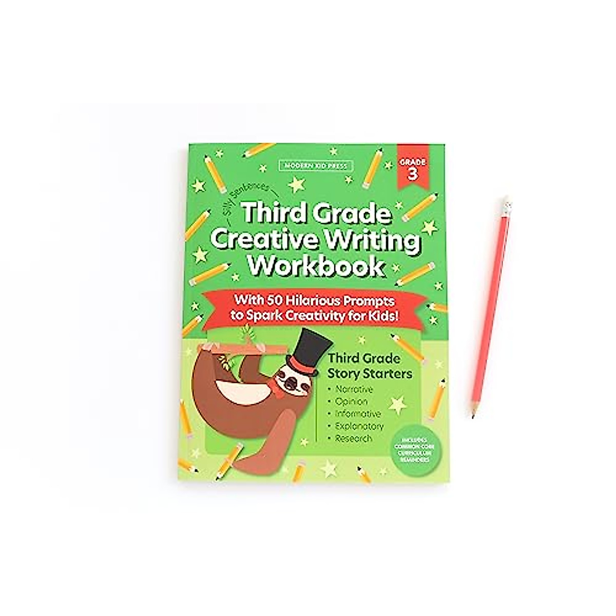The 3rd Grade Creative Writing Workbook (Silly Sentences): 50 Hilarious Writing Prompts and Story Starters to Spark Creativity and Improve Essential Writing Skills for Kids Ages 8 to 10