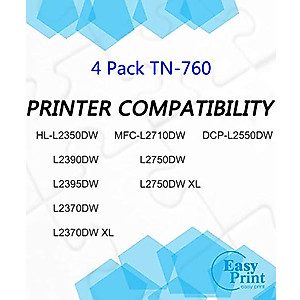 Compatible (4-Pack, 4X Black) TN-760 TN760 Toner Cartridge TN-760 Used for Brother HL-L2350DW HL-L2395DW MFC-L2710DW MFC-L2750DWXL Printer, Sold by EasyPrint