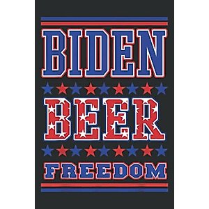 Biden Beer Freedom Funny Joe Biden 2020 Gift: Notebook: Planner, Diary, 6x9 100 Pages, Lined College Ruled Paper, Journal, Matte Finish Cover