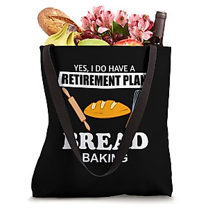 Funny Retirement Bread Baking Chef Cooking Tote Bag