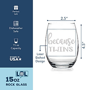 Because Twins Stemless Wine Glass - Twin Mom Gift, Twins Wine Glass Idea, Gift for Twin Moms