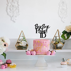 Helewilk Bye Bye Fake ID Cake Topper, Boy or Girl 18th 21st Birthday Cake Decor, Hello 21, Funny 21st Birthday Party Sign, Cheers to 18 19 21 Years Birthday, Happy 21st Birthday Party Supplies