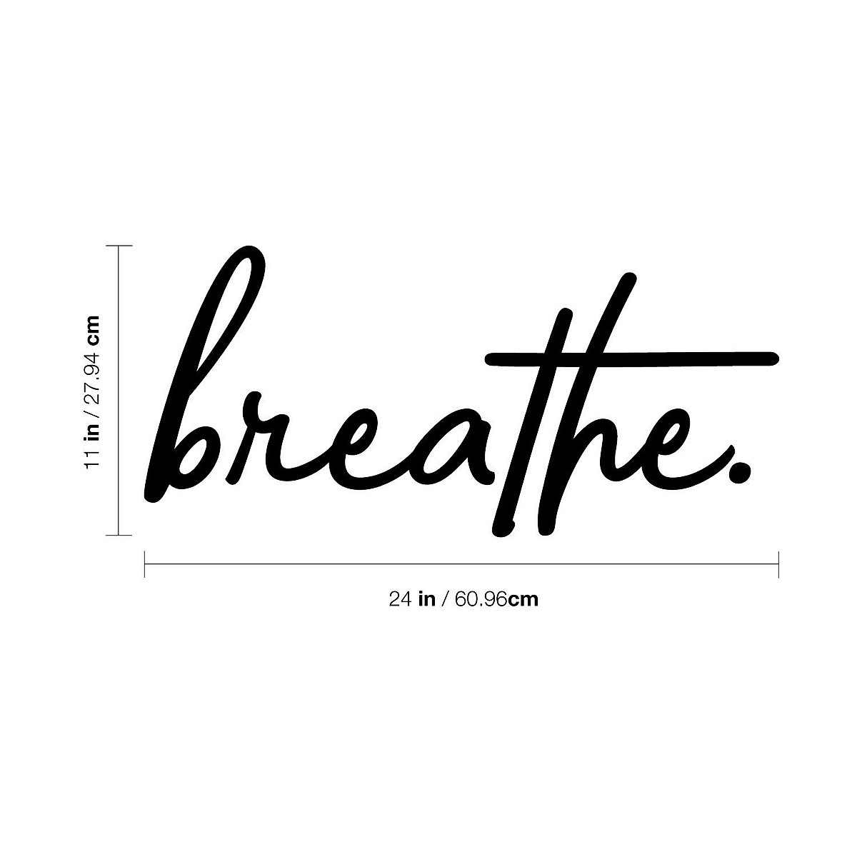 Vinyl Wall Art Decal - Breathe - 11" x 24" - Inspirational Positive Self Esteem Quote Sticker for Bedroom Closet Living Room Kids Room Playroom Office Decor