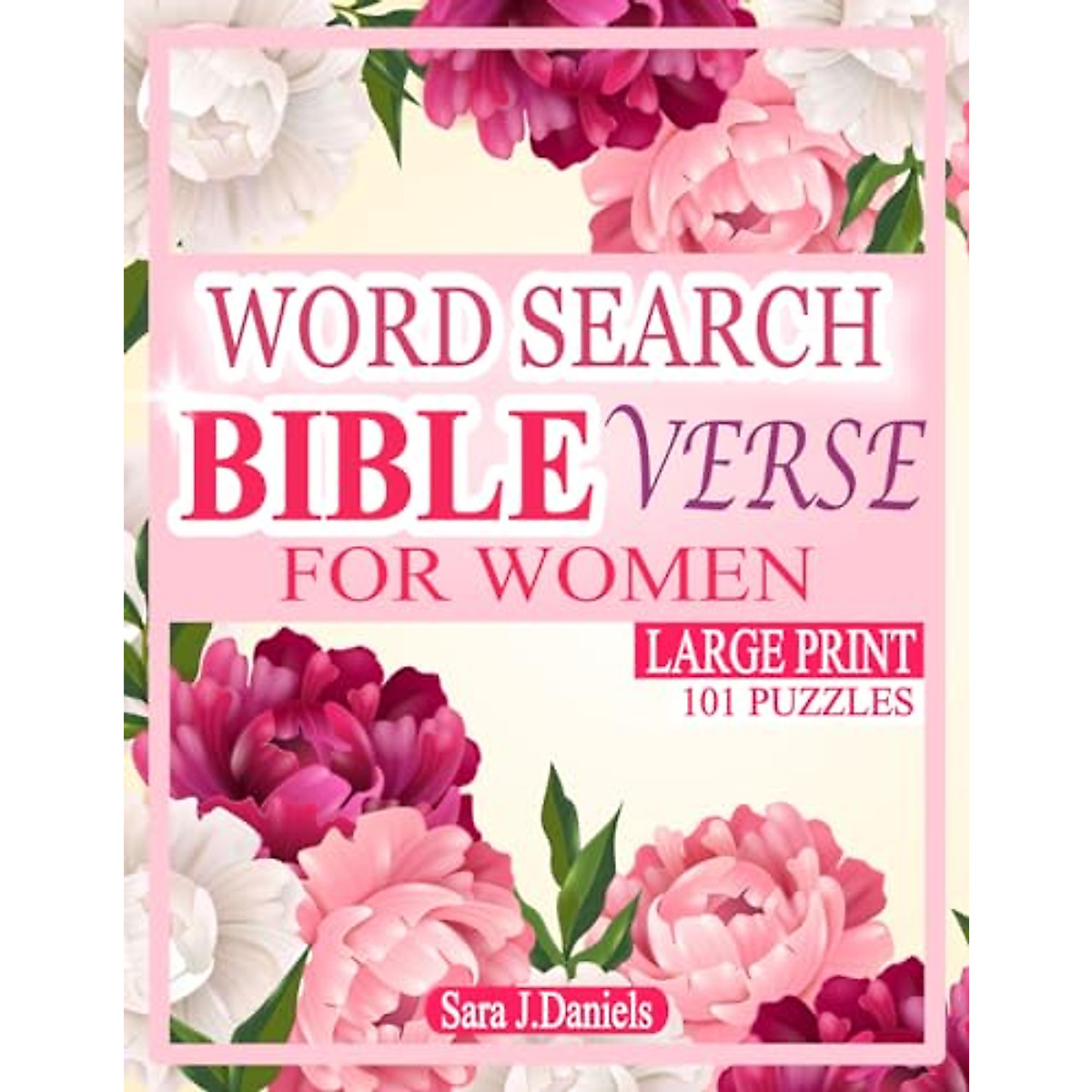 WORD SEARCH BIBLE VERSE FOR WOMEN: 101 Puzzles for Seniors and Adults. A Perfect Gift to Keep Mind Active and Feed It with Positive Thoughts