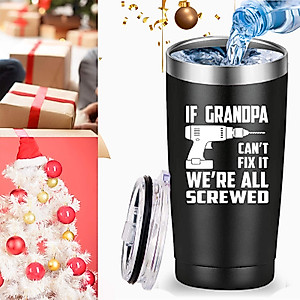 Mamihlap If Grandpa Can't Fix It We're All Screwed Travel Mug Tumbler.Funny Father's Day Birthday Christmas Gifts for Men Grandpa New Grandfather Papa from Grandson Grandaughter Wife.(20 oz Black)