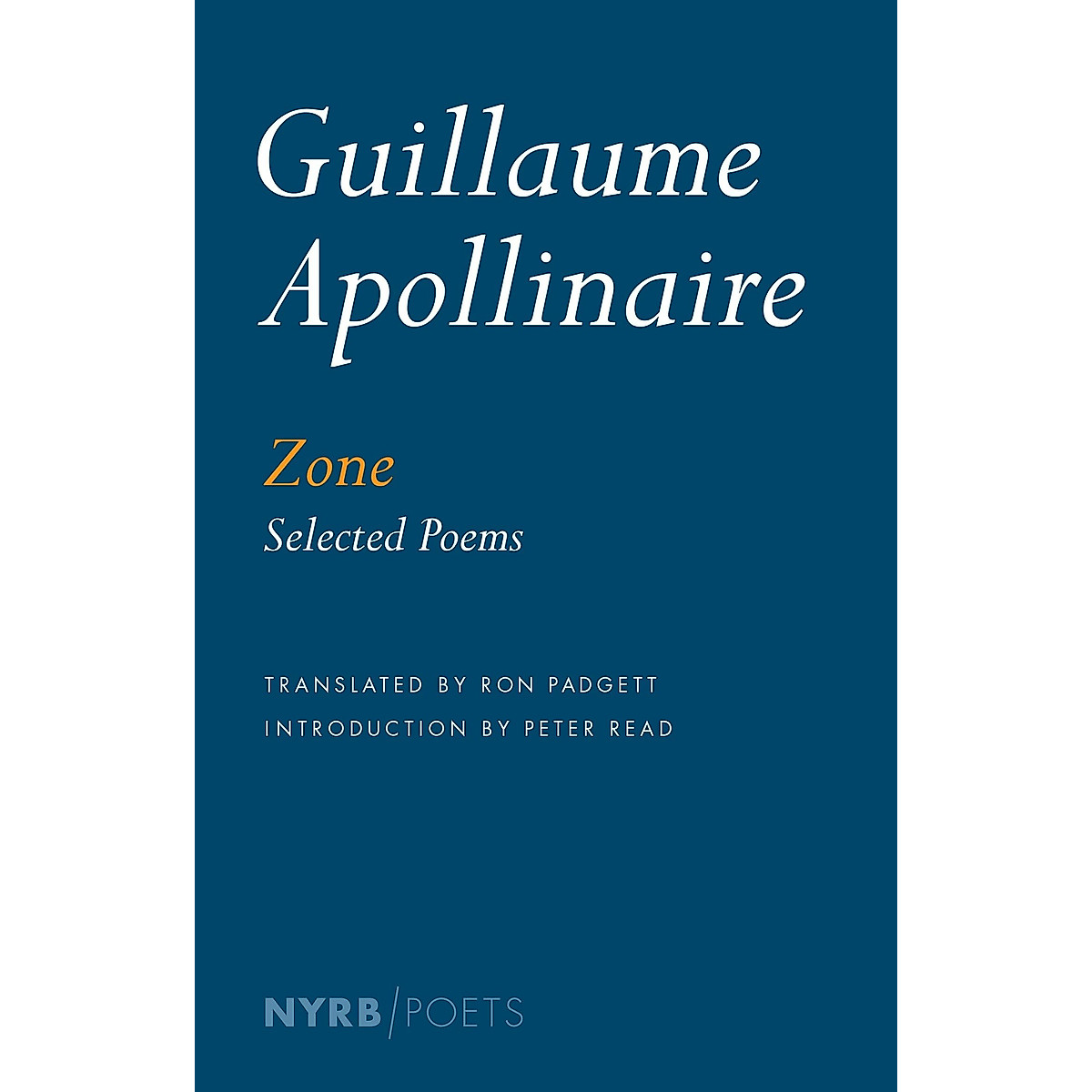 Zone: Selected Poems (NYRB Poets)