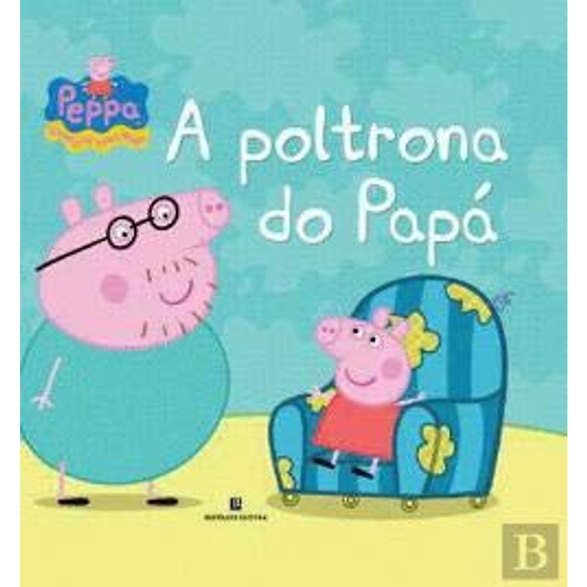 Peppa - A Poltrona do Papá (Portuguese Edition)