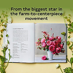 Floret Farm’s A Year in Flowers: Designing Gorgeous Arrangements for Every Season (Floret Farms x Chronicle Books)