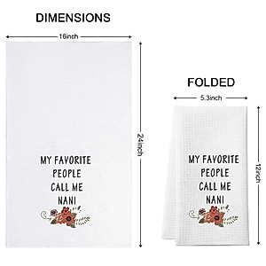 WCGXKO My Favorite People Call Me Nani Dishtowel Grandma Tea Towels Kitchen Decor Grandmother Gift (People Call Me Nani Towel)