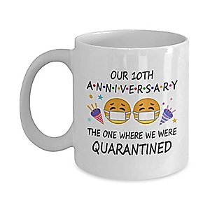 10th Quarantine Anniversary 2022 For Couple Wife Men Him Her | Gifts For 10 Years Marriage Party | Married 2012 | 11oz White Coffee Mug D217-10