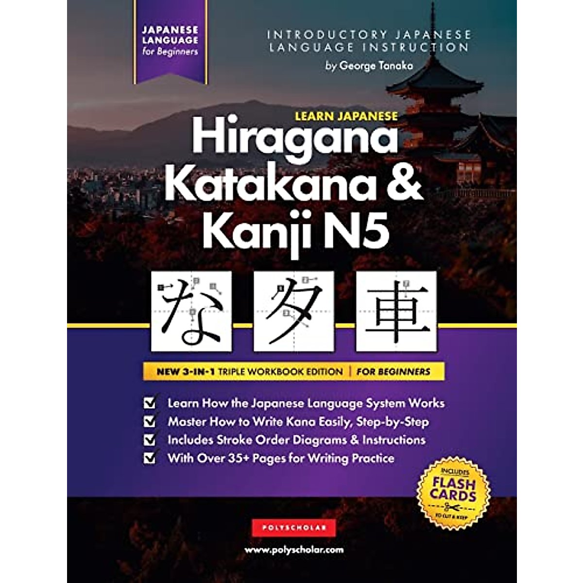Learn Japanese Hiragana, Katakana and Kanji N5 – Workbook for Beginners: The Easy, Step-by-Step Study Guide and Writing Practice Book: Best Way to ... Inside) (Elementary Japanese Language Books)