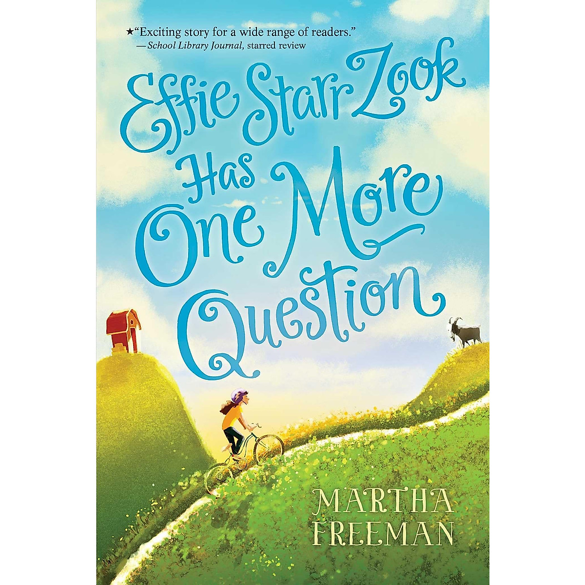 Effie Starr Zook Has One More Question (Paula Wiseman)