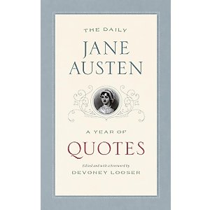 The Daily Jane Austen: A Year of Quotes