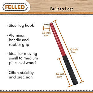 Felled Hookaroon Tool - 30in Log Roller Lifter with Aluminum Handle for Moving Firewood or Pulling Slabs Off The Sawmill