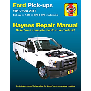 Ford Pick-ups 2015 thru 2020: Full-size * F-150 I 2WD & 4WD * All Models * Based on a complete teardown and rebuild (Haynes Automotive)