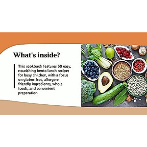 The Little Lunchbox Cookbook: 60 Easy Real-Food Bento Lunches for Kids on the Go