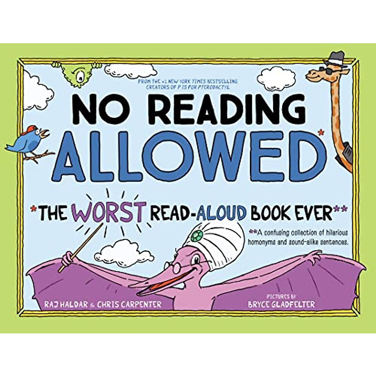 No Reading Allowed: The WORST Read-Aloud Book Ever