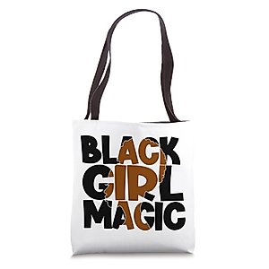 Black Girl Magic Melanin Women Power Black History Month Tote Bag
