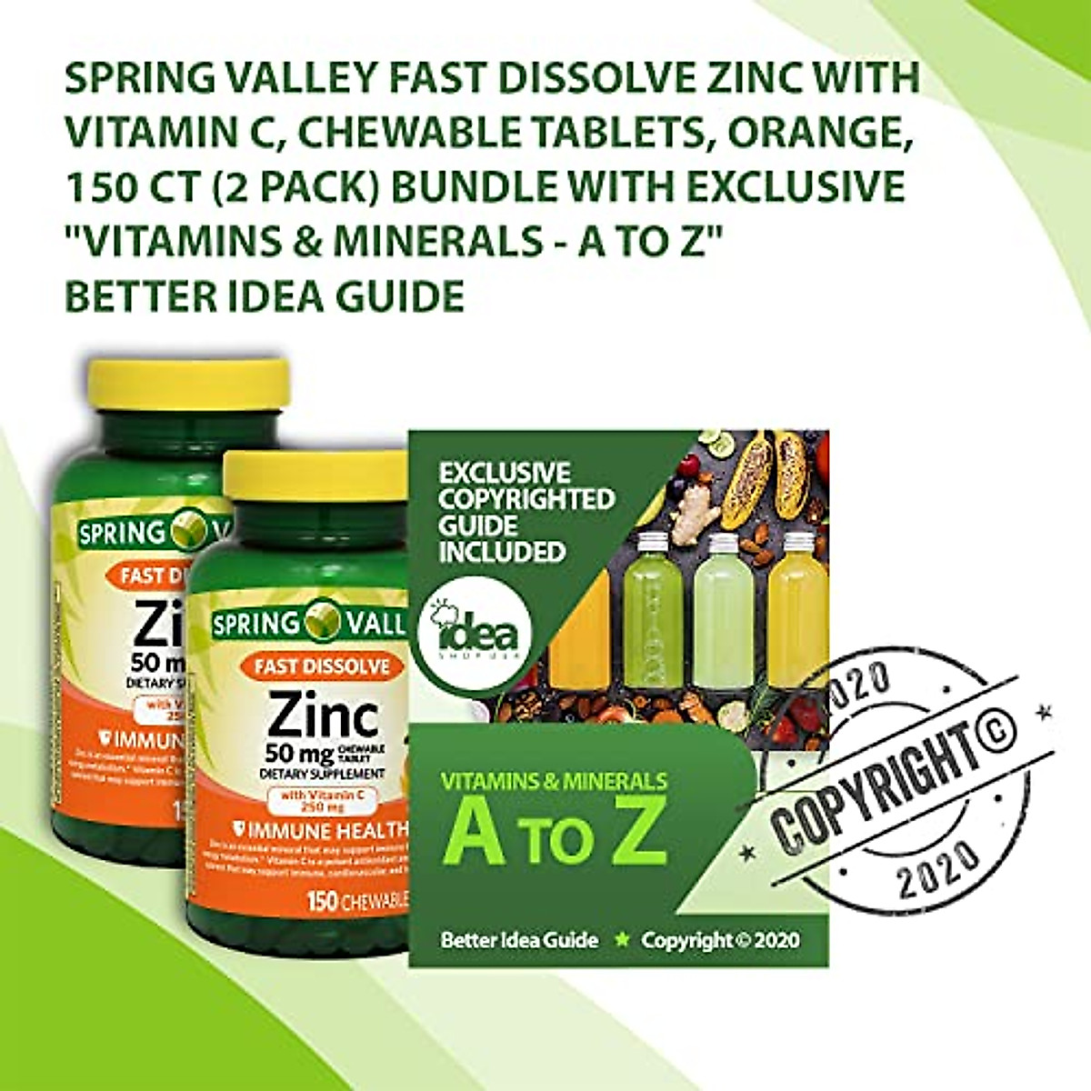 Spring Valley Fast Dissolve Zinc with Vitamin C, Chewable Tablets, Orange, 150 Ct (2 Pack) Bundle with Exclusive "Vitamins & Minerals - A to Z" - Better Idea Guide (3 Items)