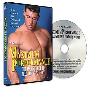 Maximum Performance: The Man's Guide to Erection & Potency