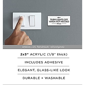 Reilly Originals 2x5 Inch Turn Lights Off Sign ~ Ready to Stick ~ Premium, Durable