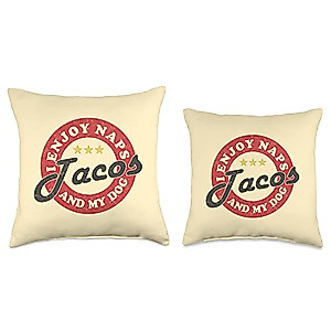 Funny Tacos Tees For Mexican Food Lover Funny Tacos Naps Dogs, Mexican Foodie Throw Pillow, 16x16, Multicolor