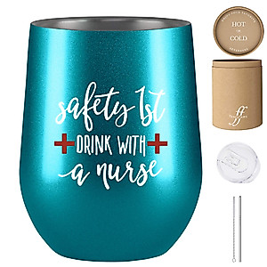 Fancyfams Nurse Gifts for Women - Nurse Gifts - Safety First Drink with a Nurse - 12 oz Stainless Steel Wine Tumbler with Lid and Straw - Nurse Practitioner Gifts (Turquoise)